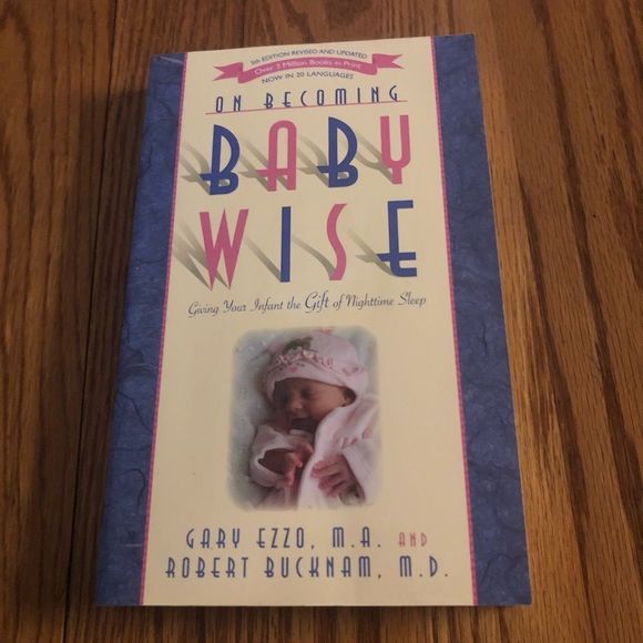 Parent-Wise Solutions | Other | 62 On Becoming Baby Wise By Gary Ezzo ...